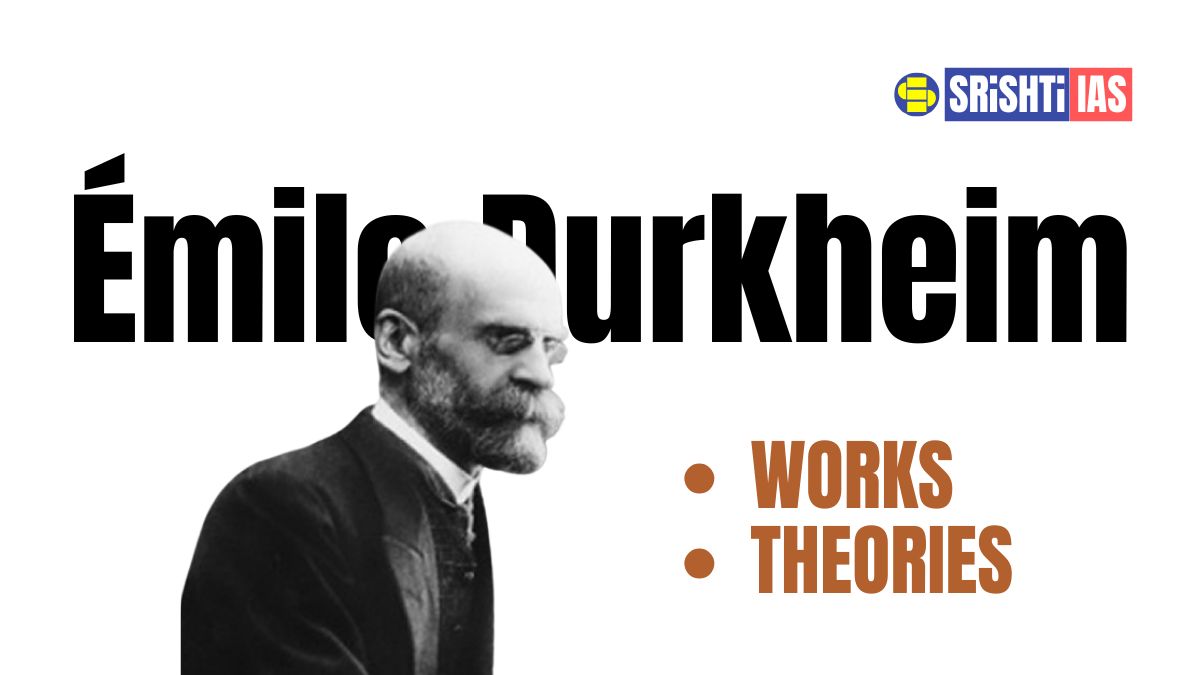 Émile Durkheim — Srishti IAS