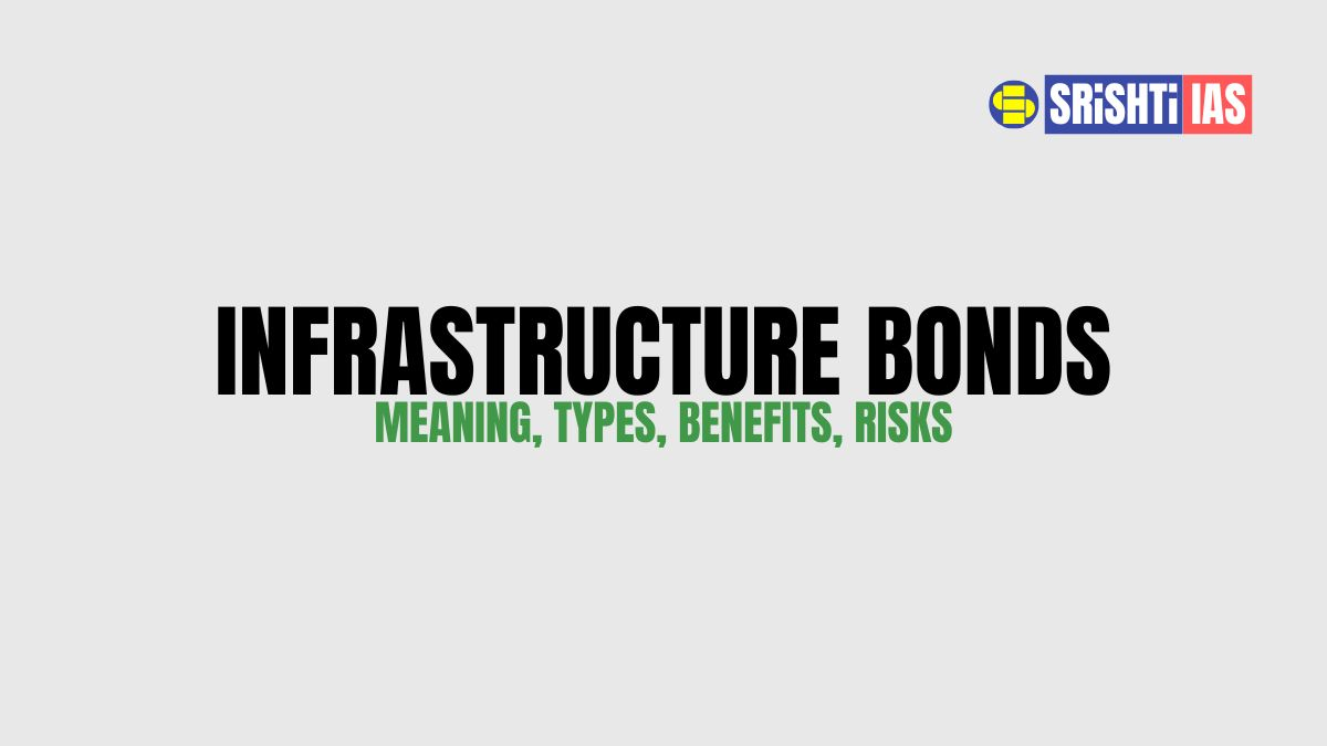 Infrastructure bonds explained: meaning, types, benefits, risks ...