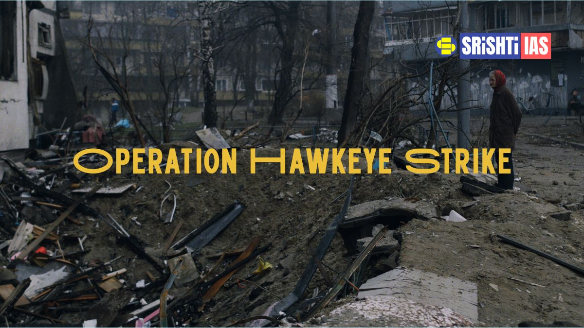 Operation Hawkeye Strike: US Targets ISIS Strongholds — Srishti IAS